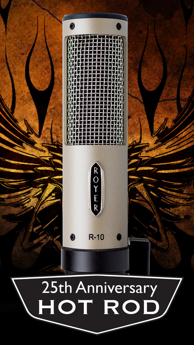 Royer Labs R-10 Hot Rod Ribbon Mic 25th Anniversary R-10 Hot Rod Limit ...